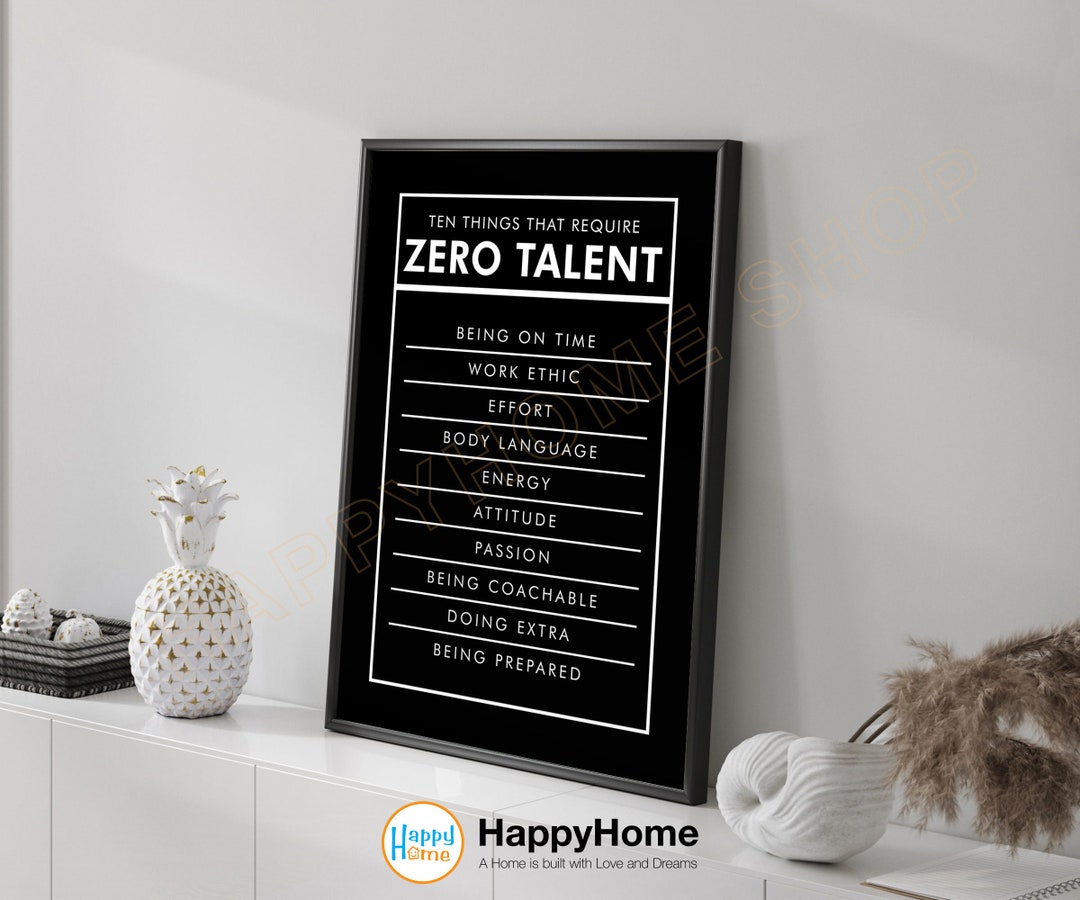 Ten Things That Require Zero Talent Motivational Quotes Inspirational ...