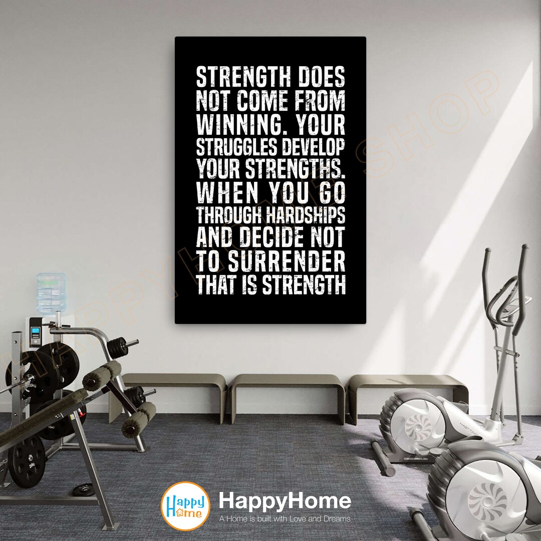 Strength Does Not Come From Winning Wall Art Workout Room Decor Gym ...