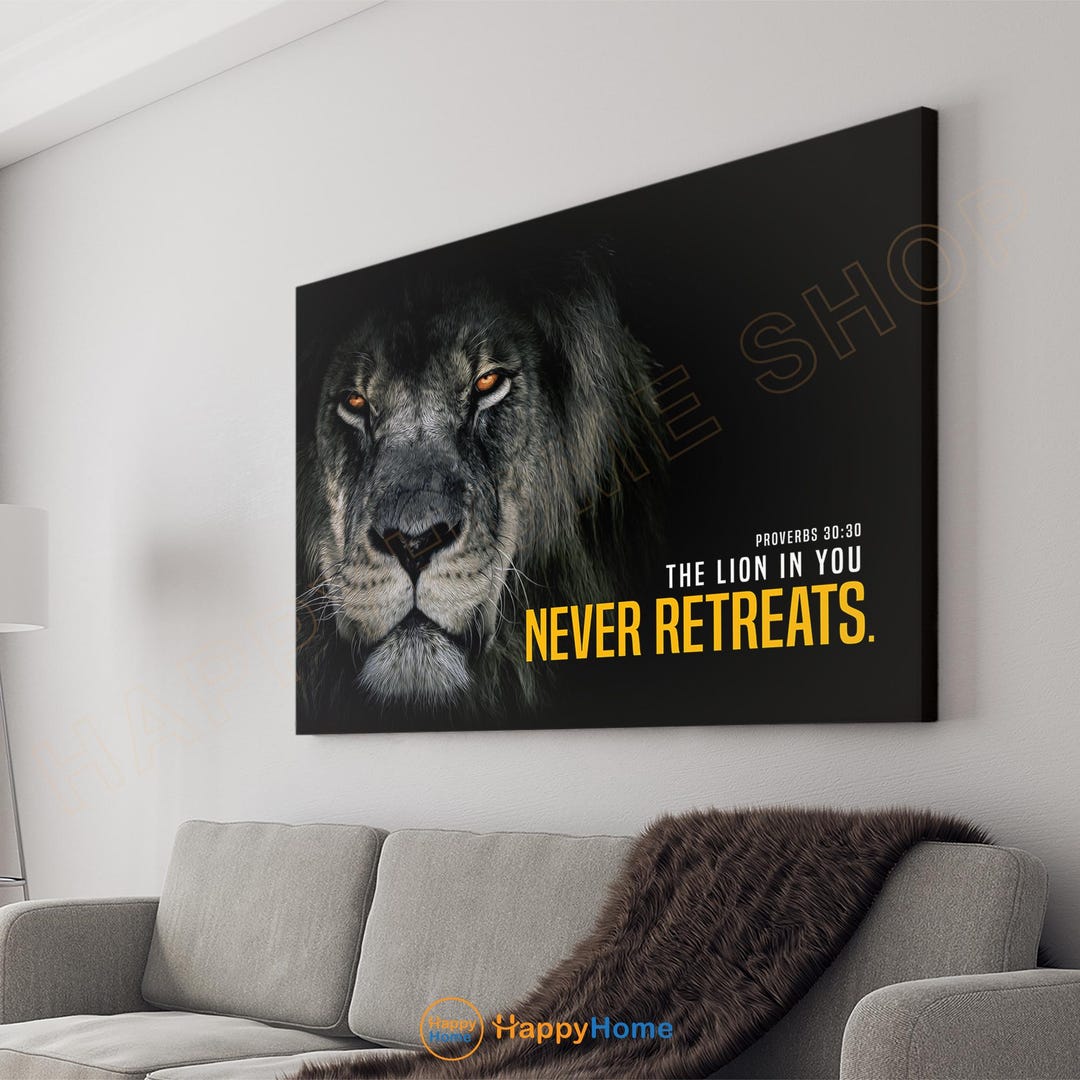 Lion Wall Art Proverbs 30:30 the Lion in You Never Retreats ...