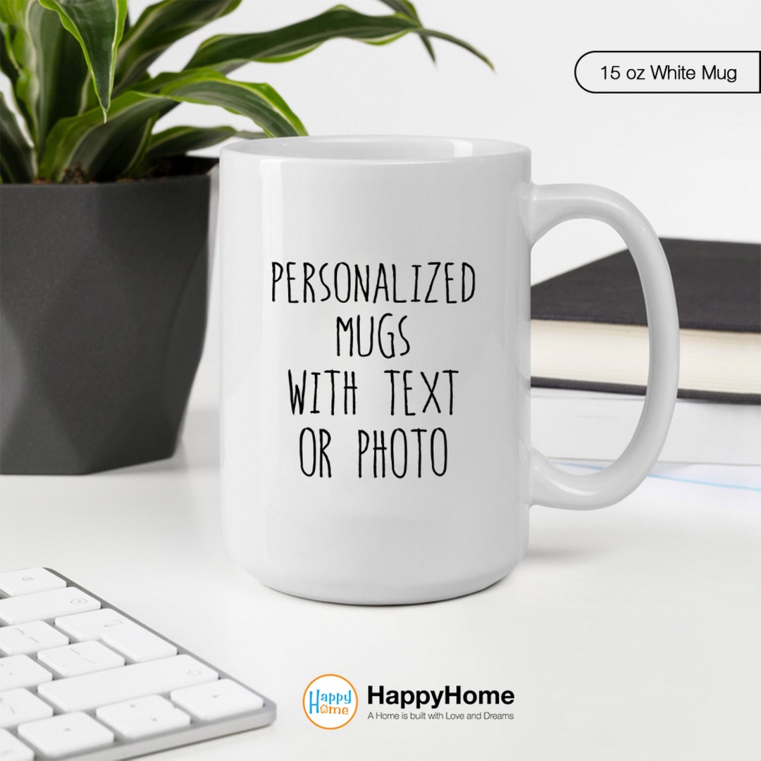 Personalized Coffee Mug Design Your Own Mug Custom Name Mug Custom ...