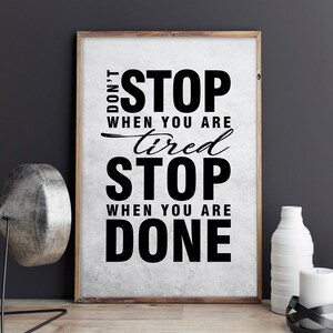 Motivational Inspiration Quotes Wall Art | Stop When You Are Done ...