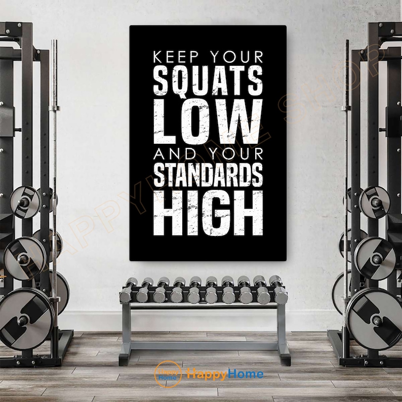 Gym Quote Wall Art Keep Your Squats Low and Your Standards High Workout ...