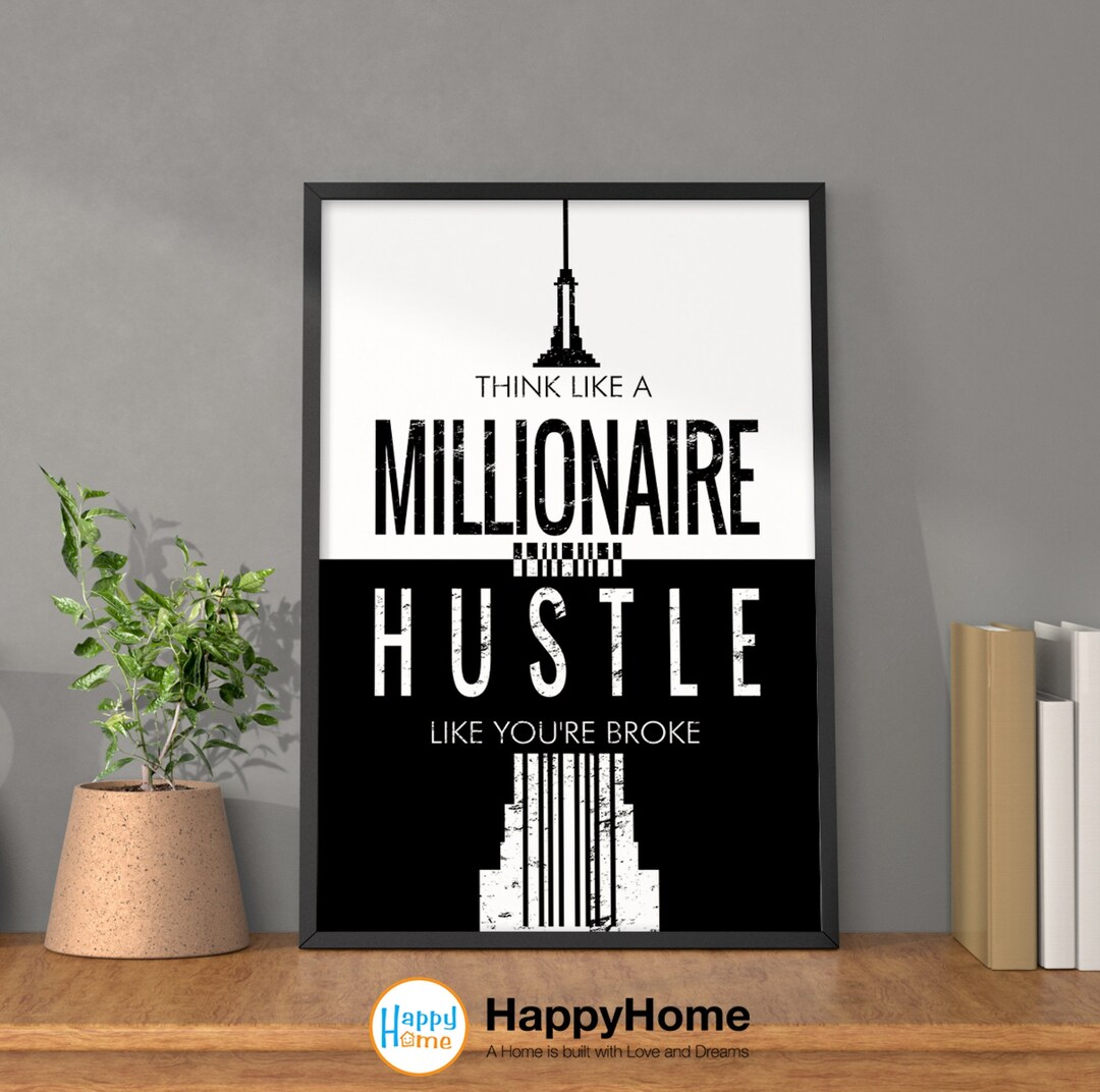 Think Like A Millionaire Hustle Like You're Broke Wall Art Motivational ...