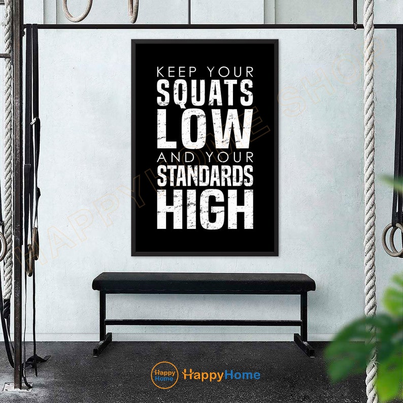 Gym Quote Wall Art Keep Your Squats Low and Your Standards High Workout ...