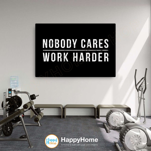 Nobody Cares Work Harder Poster - Etsy
