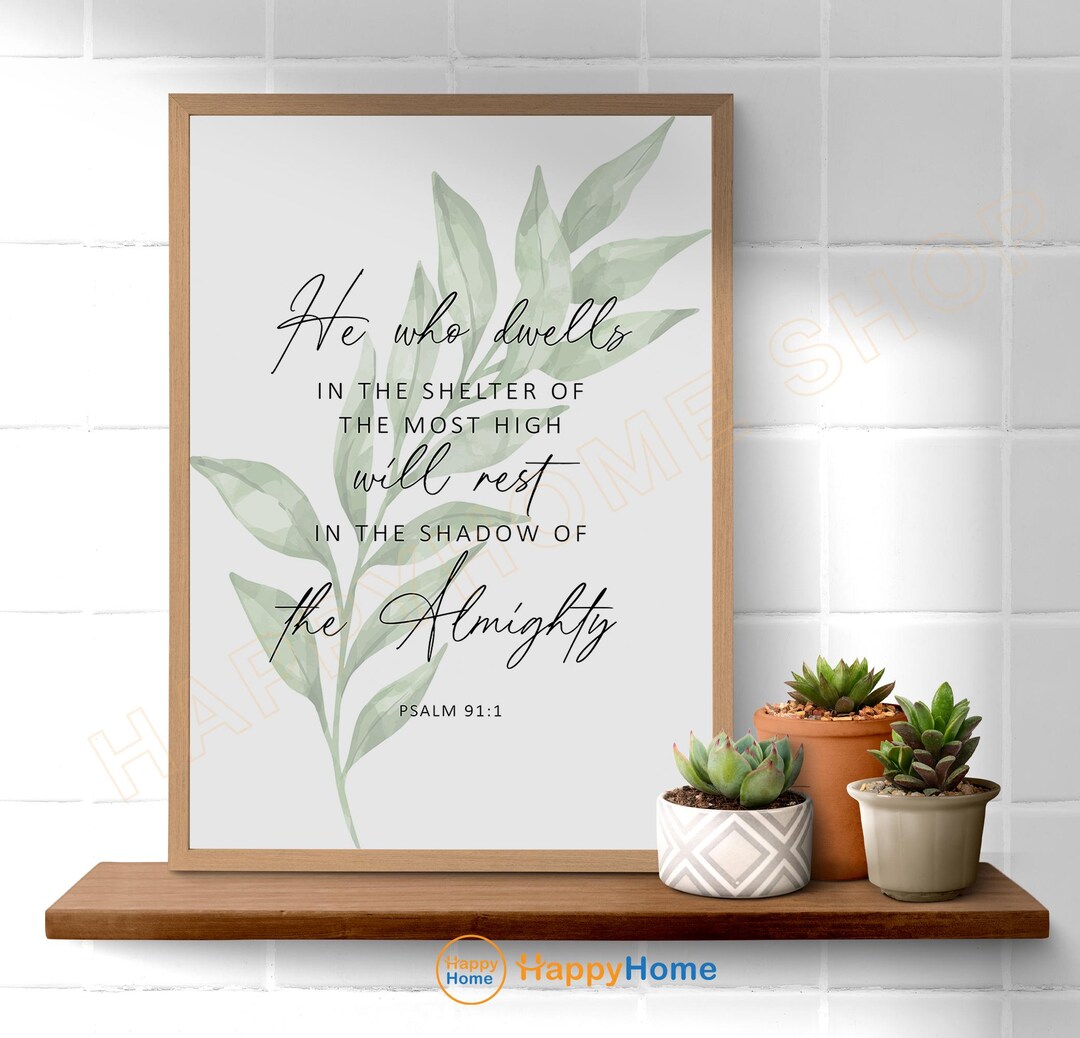 Psalm 91:1 He Who Dwells in the Shelter Bible Verse Wall Art Scripture ...