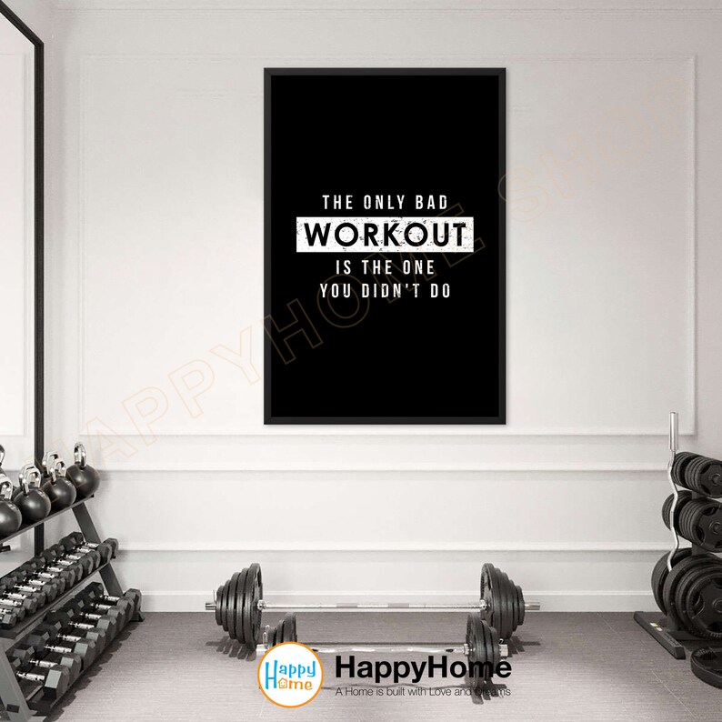 The Only Bad Workout is the One You Didn't Do Home Gym - Etsy