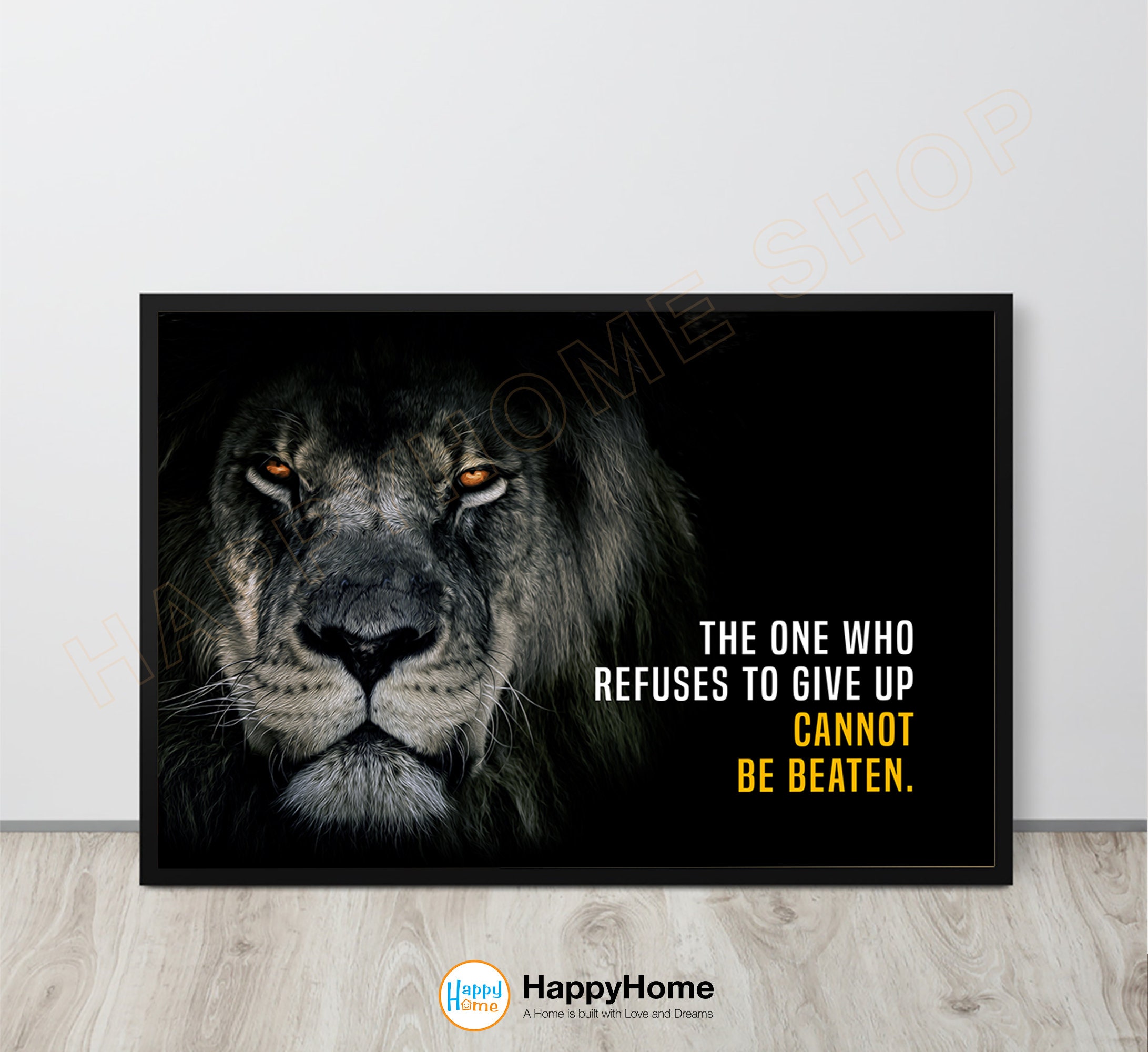 Lion Wall Art the One Who Refuses to Give up Cannot Be Beaten ...