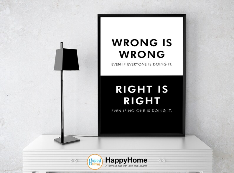 Wrong is Wrong - Right is Right Wall Art Motivational Poster ...
