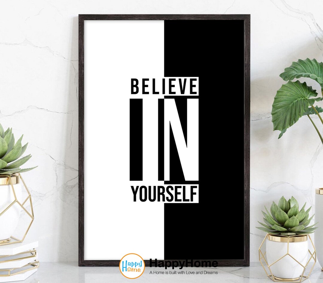 Believe in Yourself Motivational Wall Art Print | Inspirational Wall ...