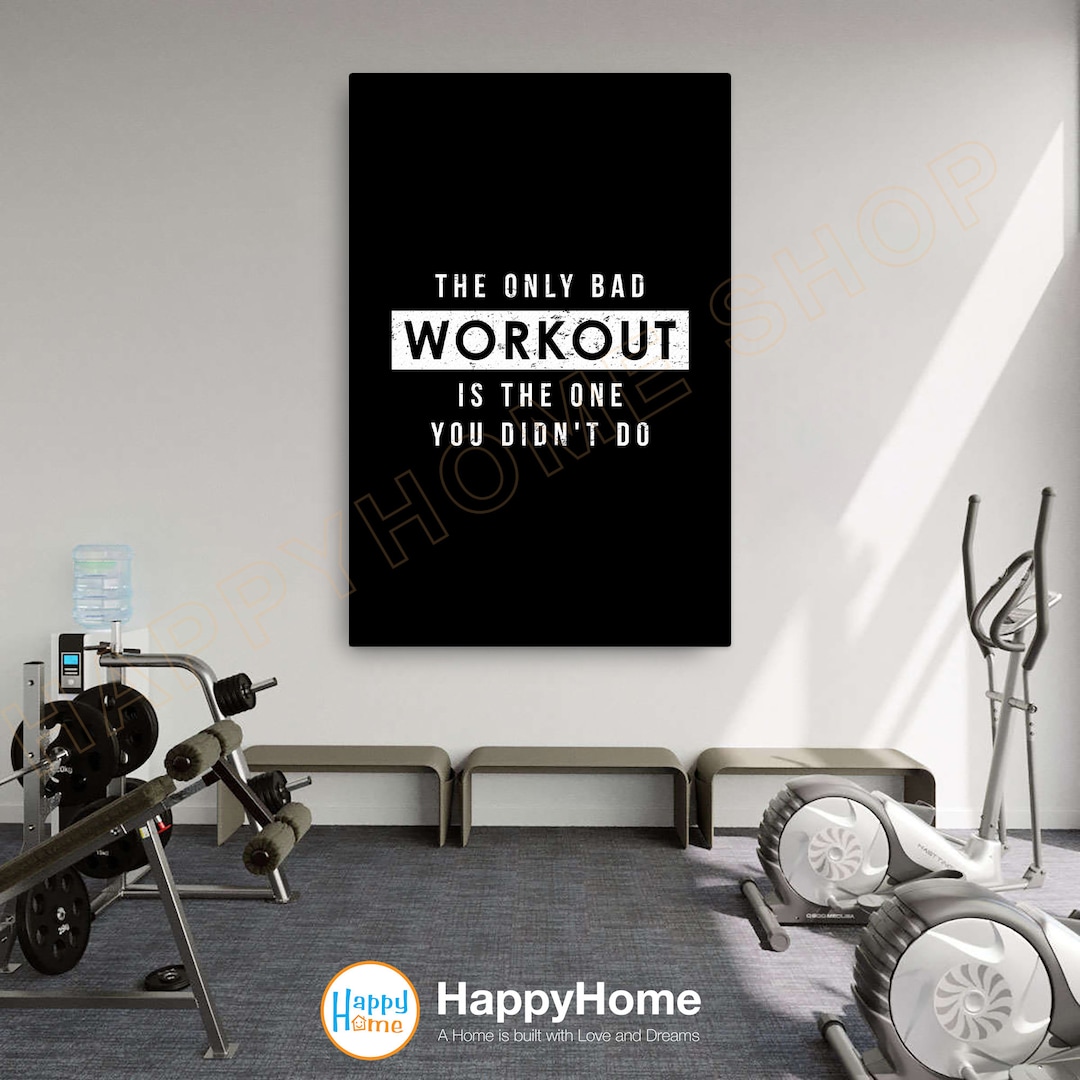 The Only Bad Workout is the One You Didn't Do Home Gym Motivational Wall Art Workout Room Decor ...