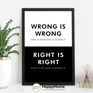 Wrong is Wrong - Right is Right Wall Art Motivational Poster ...