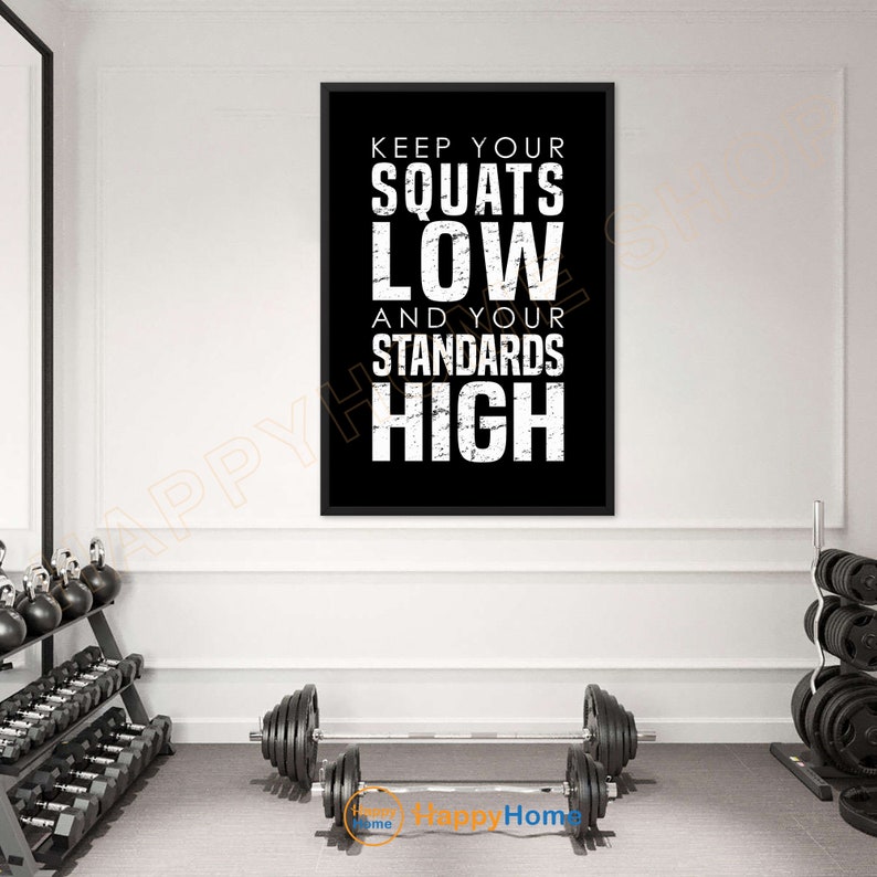 Gym Quote Wall Art Keep Your Squats Low and Your Standards High Workout ...