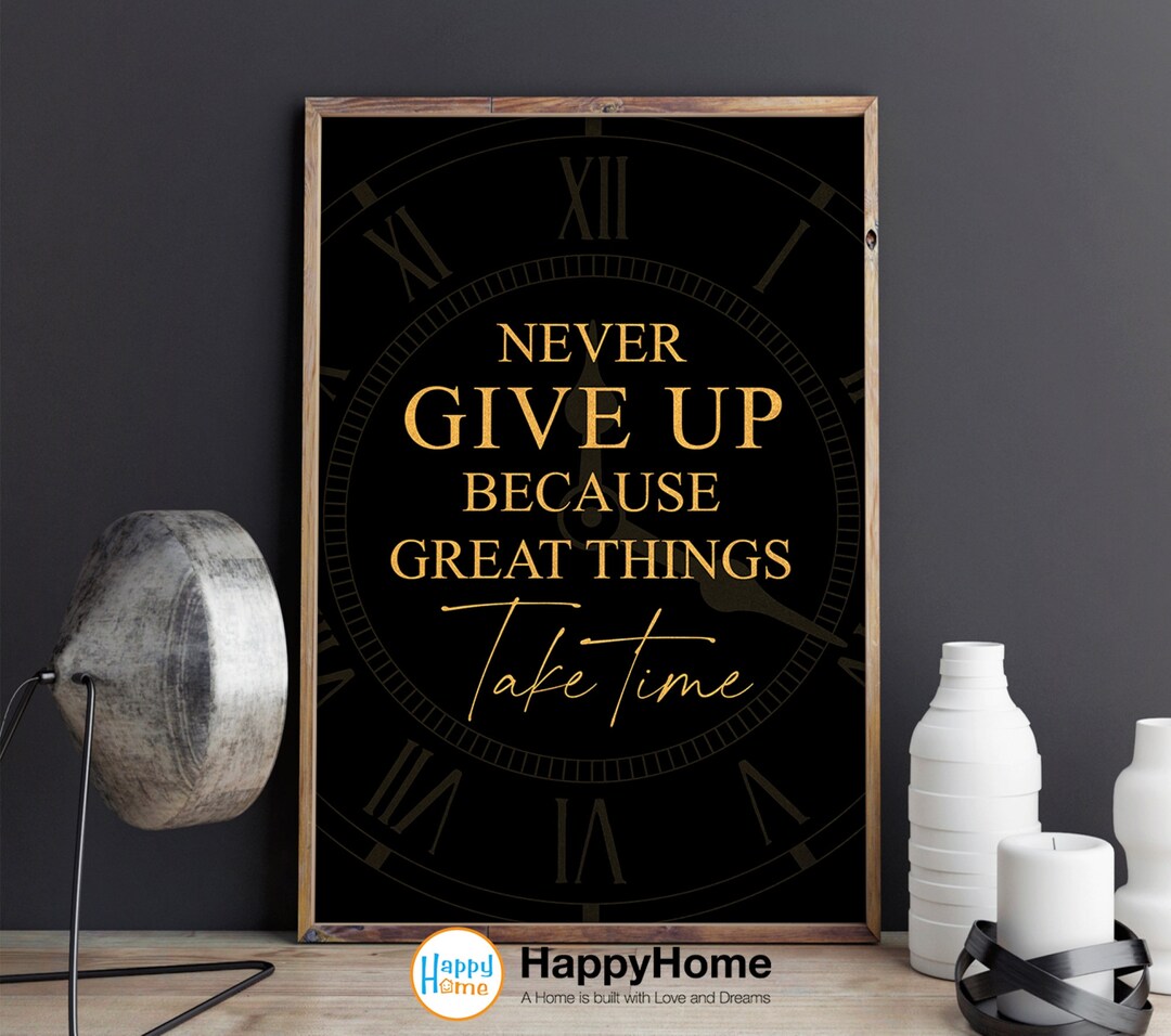 Never Give up Best Things Take Time Motivational Wall Decor ...