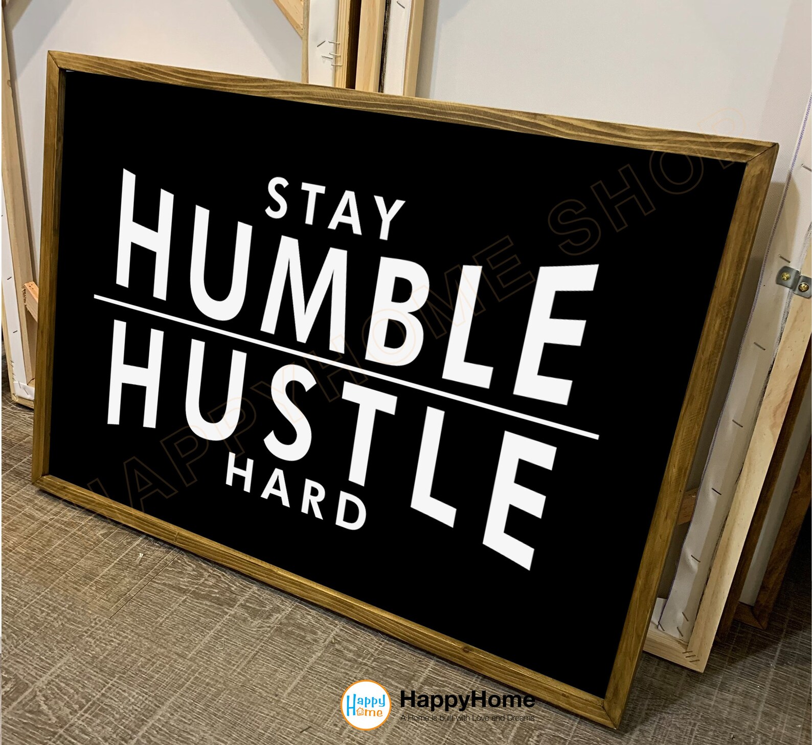 Stay Humble Hustle Hard Wall Art Motivational Quotes Inspirational Art ...