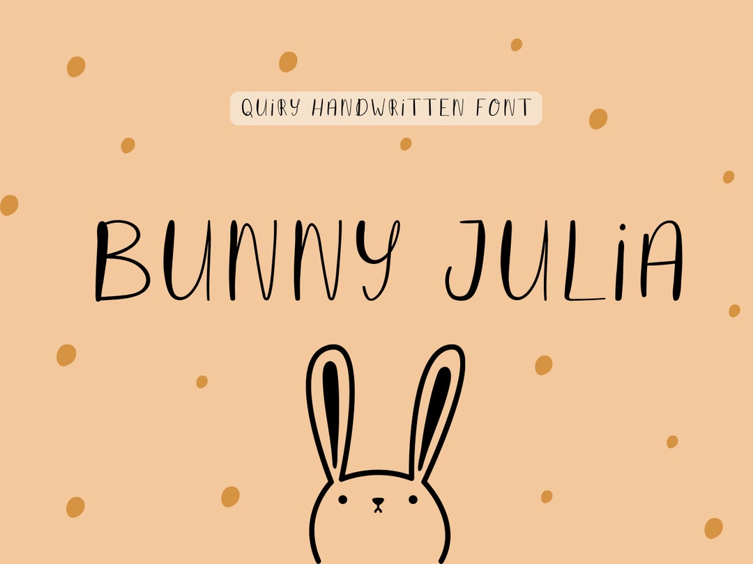 Bunny Julia Fun & Quirky Handwritten Font TTF / OTF - Etsy