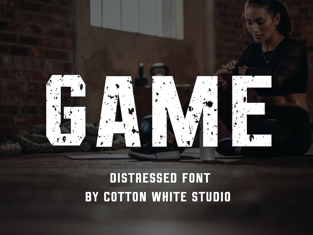 GAME Distressed Font | Collegiate Fonts | Craft Fonts | Masculine Fonts ...