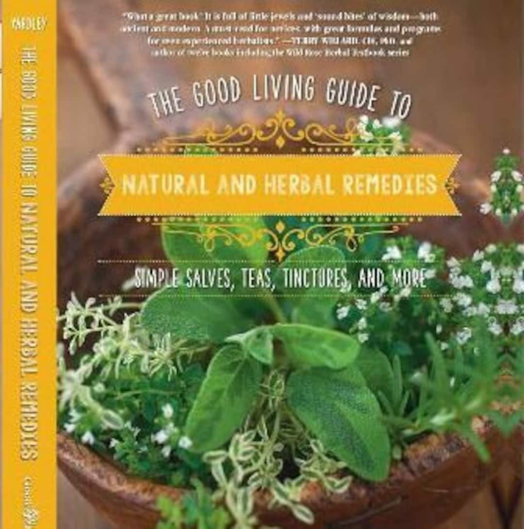 Herbal Medicine Making Book: the Good Living Guide to Natural and ...