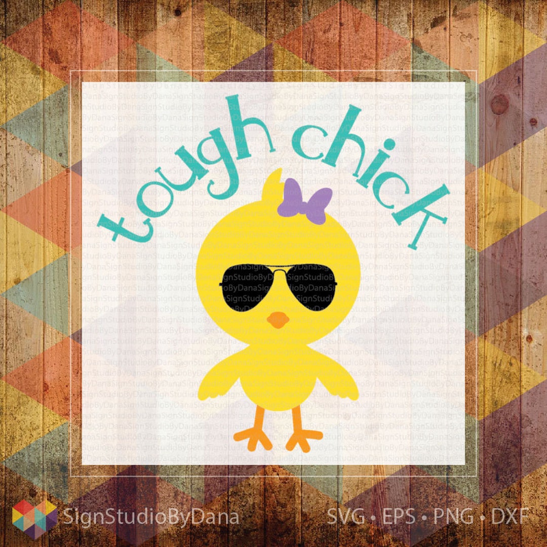 Tough Chick Svg, Touch Chick, Easter Svg, Girl Easter, Svg, Download ...