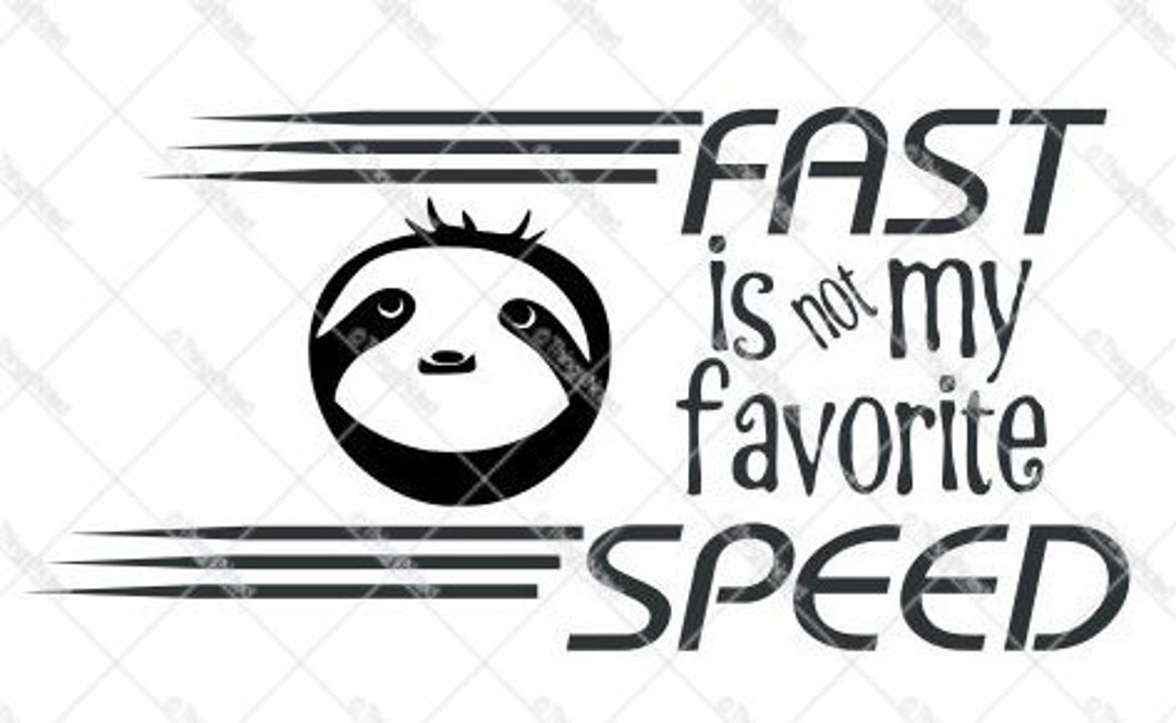 Fast is Not My Favorite Speed - Etsy