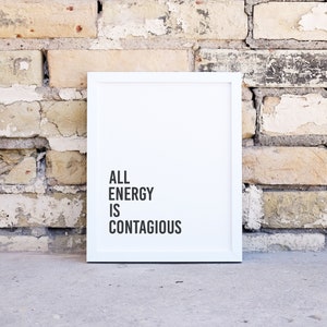 All Energy is Contagious Digital Print, Positive Energy Artwork ...