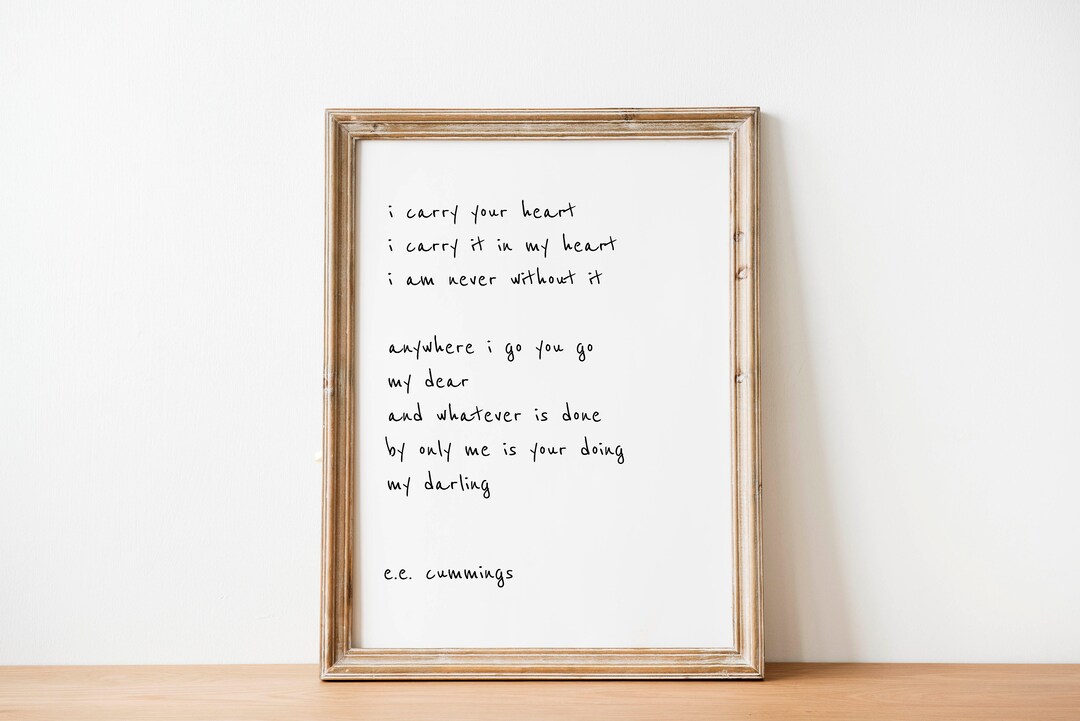 I Carry Your Heart Poem Print, Ee Cummings Print, Poetry Print ...