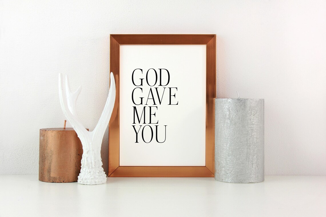 God Gave Me You Printable God Print Musical Quote Print - Etsy
