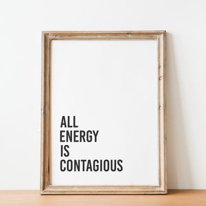 All Energy is Contagious Digital Print, Positive Energy Artwork ...
