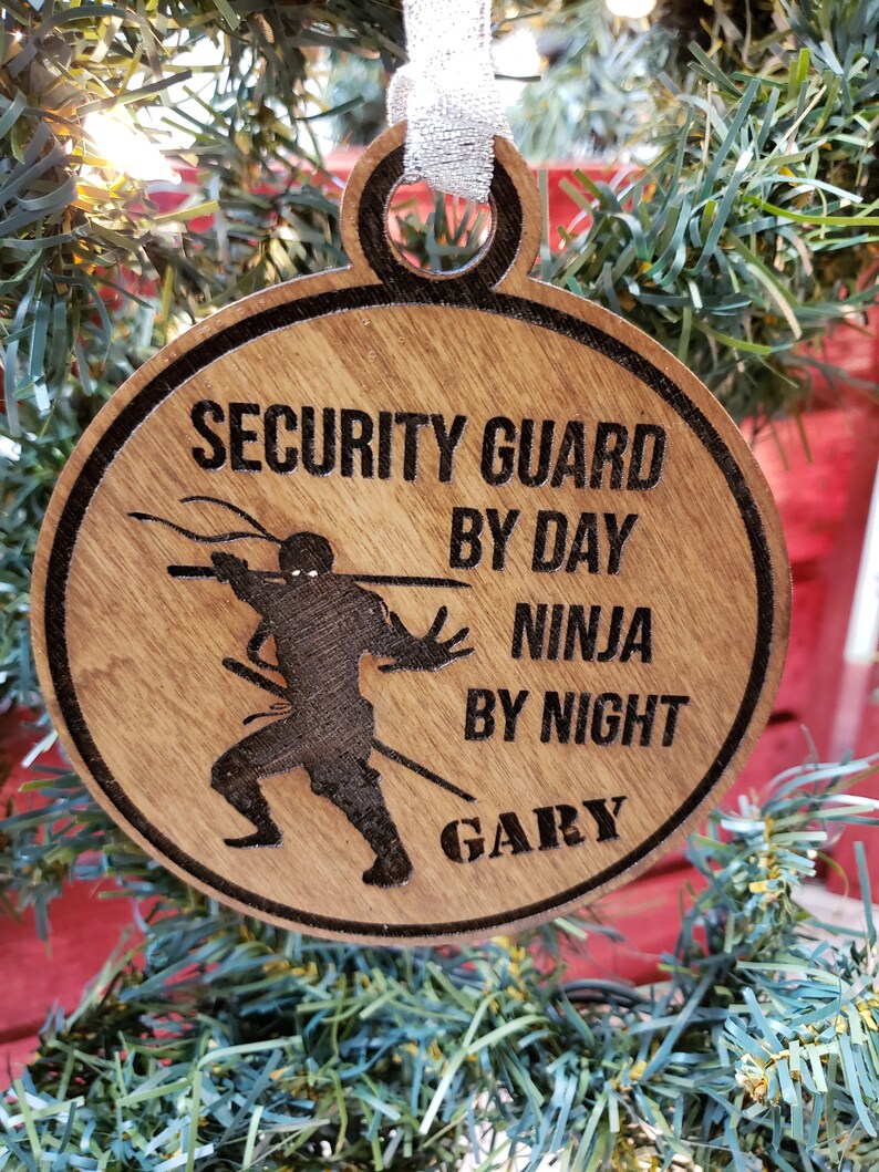 Security Guard by Day Ninja by Night Gift Ornament Option | Etsy