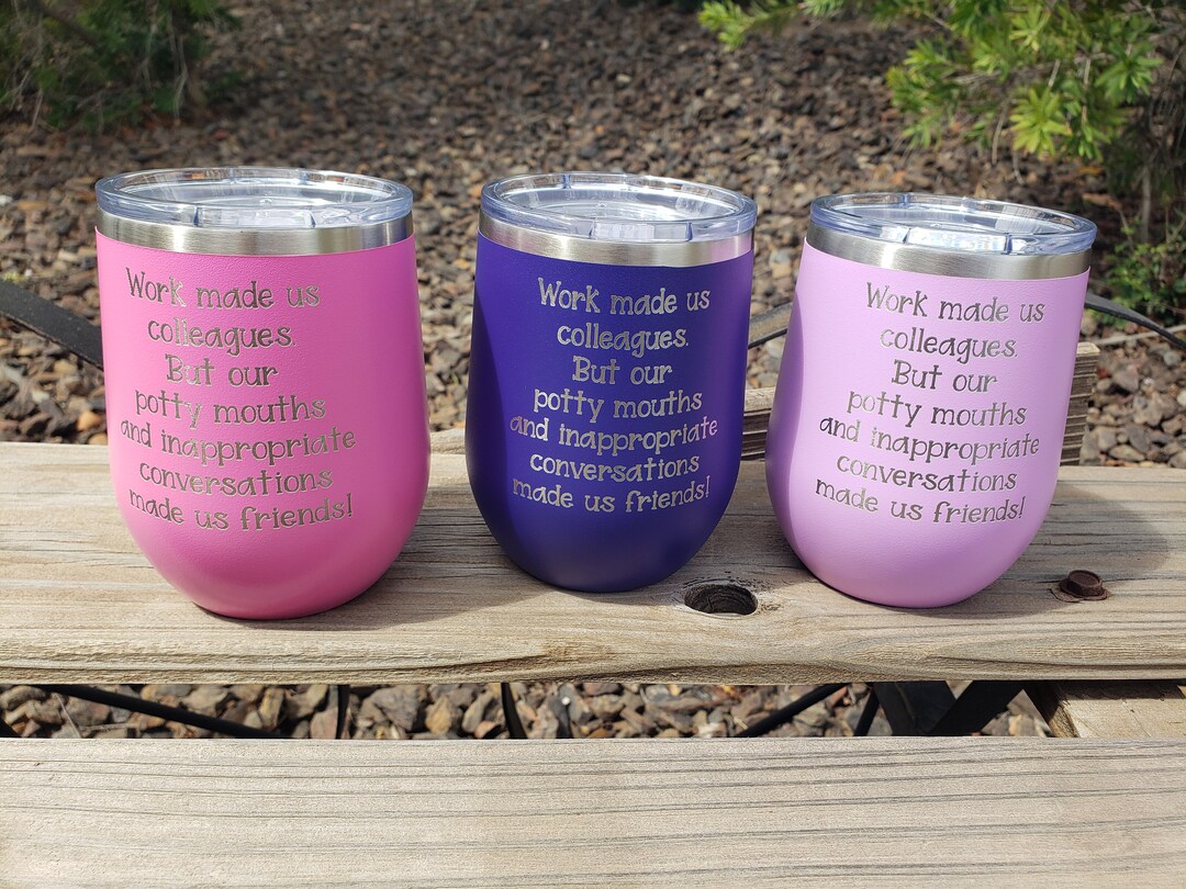 Work Made Us Colleagues but Our Potty Mouths and Inappropriate ...