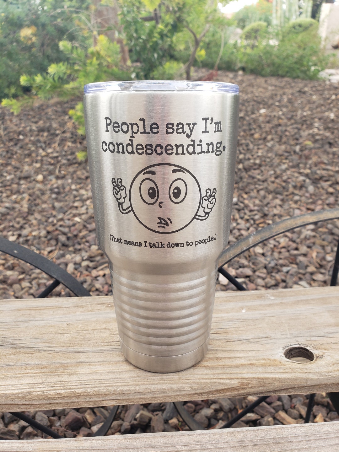 People Say I'm Condescending that Means I Talk Down to - Etsy