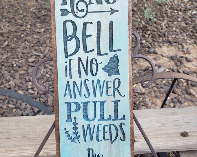Ring Bell Pull Weeds Sign - Etsy