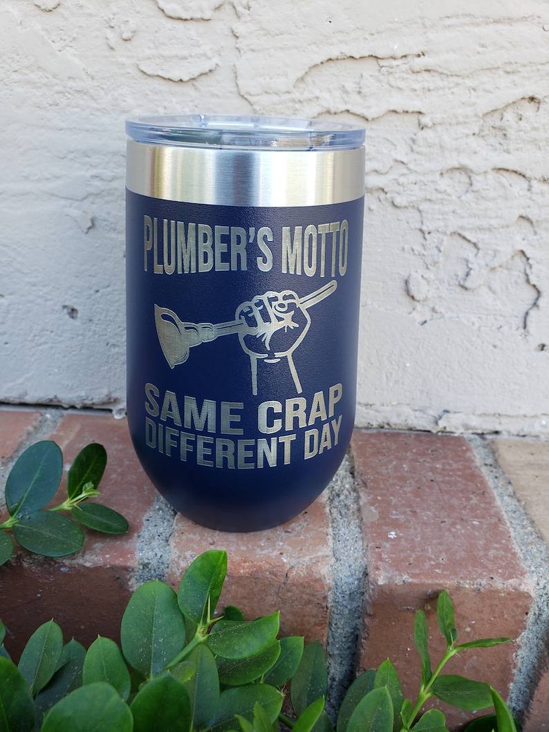 Plumber's Motto - Same Crap Different Day! Laser Engraved, Option to Personalize With Name! 18 ...