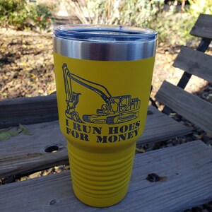 I Run Hoes for Money, Excavator, Trackhoe, Backhoe Operator Engraved ...