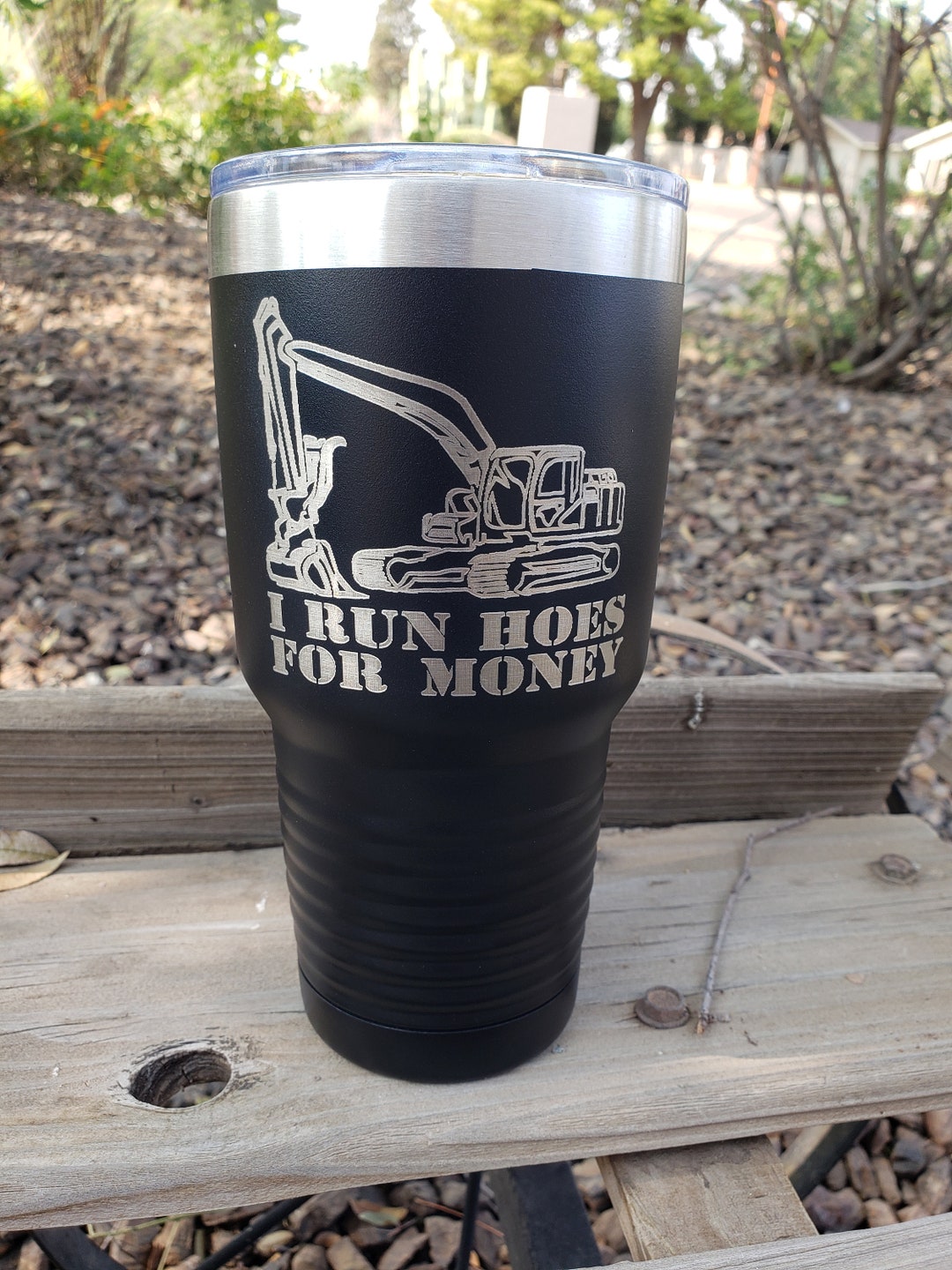 I Run Hoes for Money, Excavator, Trackhoe, Backhoe Operator Engraved ...