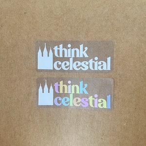Think Celestial, Think Celestial Sticker, LDS Stickers, LDS Art, Temple ...