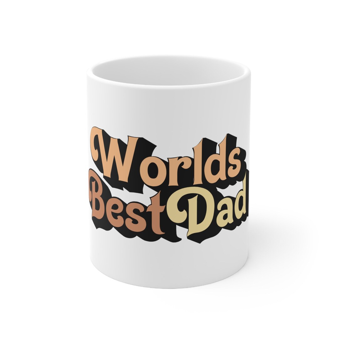 Worlds Best Dad Fathers Day Gift Ceramic Coffee Cups, 11oz, 15oz - Etsy