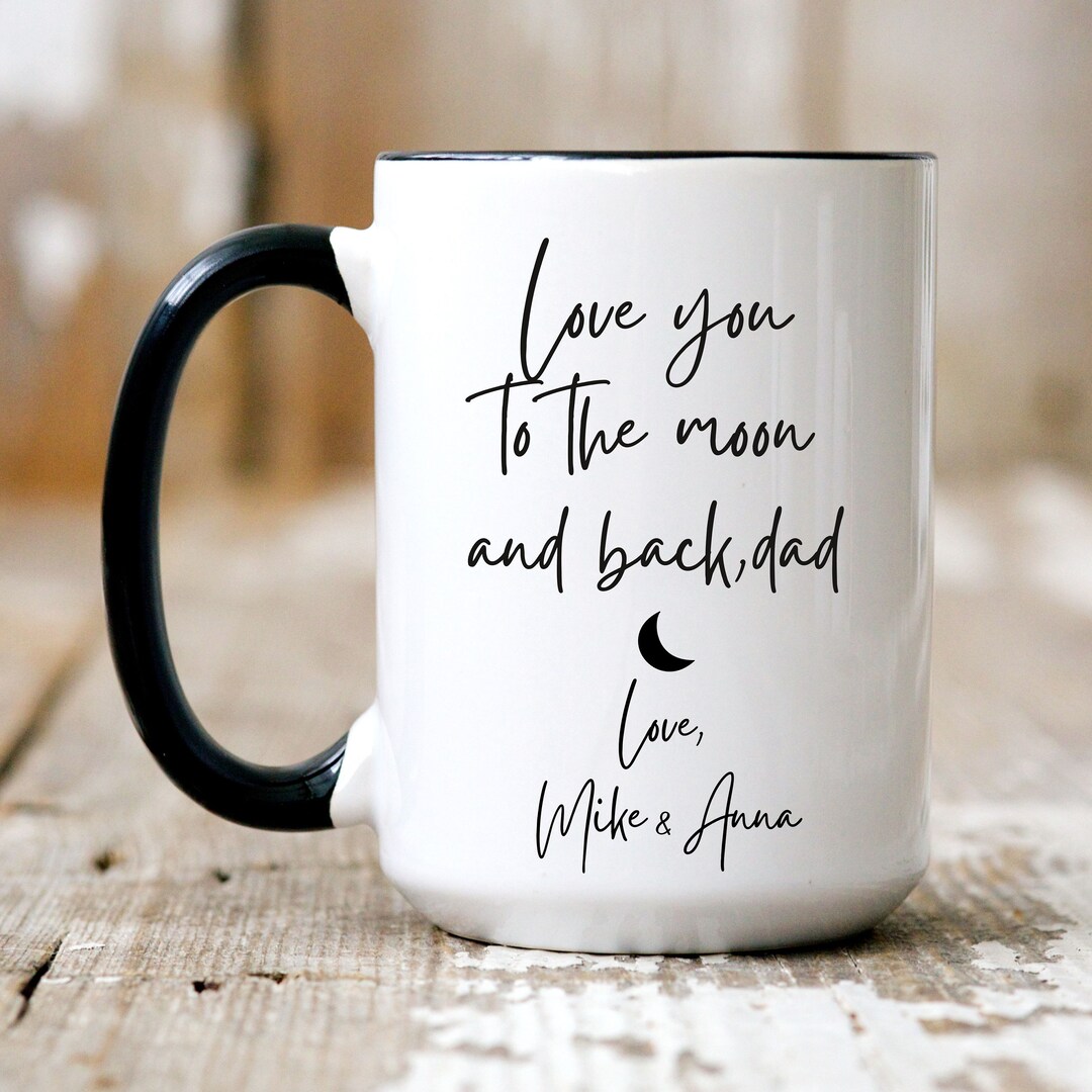 I Love You to the Moon and Back Mug Personalized - Etsy