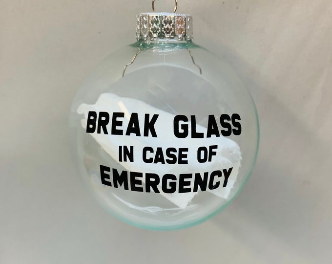 Break Glass in Case of Emergency Ornament - Etsy