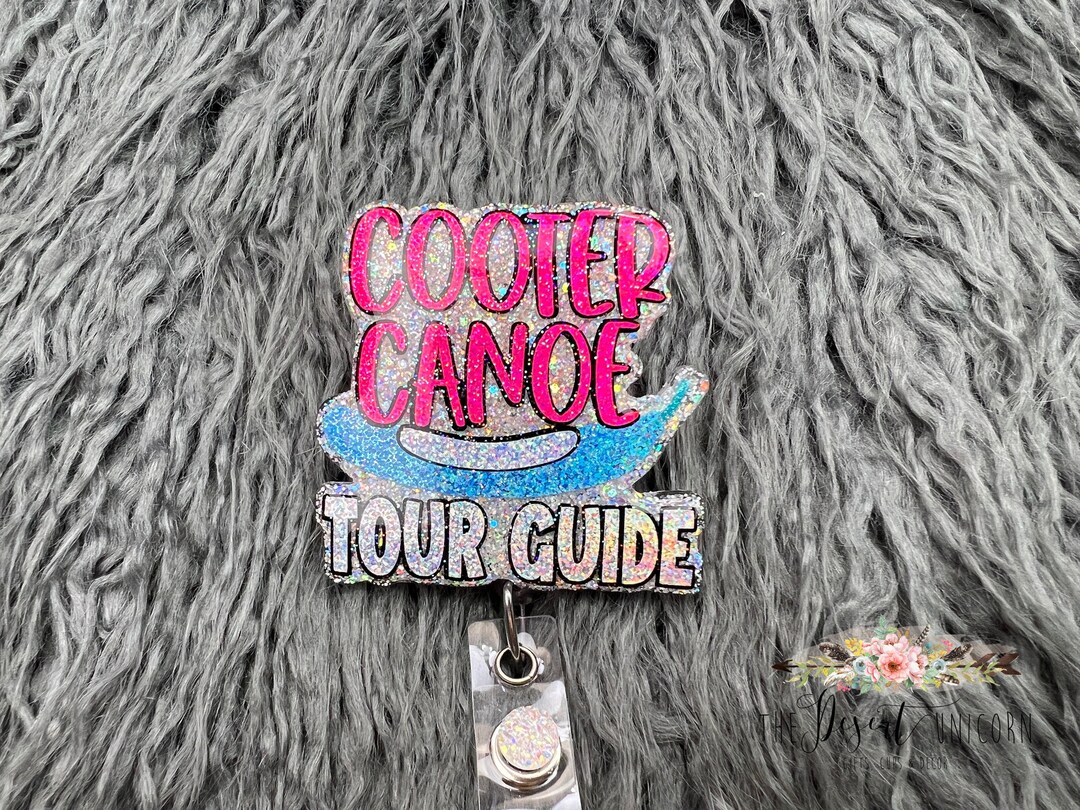 Cooter Canoe Tour Guide Badge Reel: Funny Nurse CNA Gift - Etsy