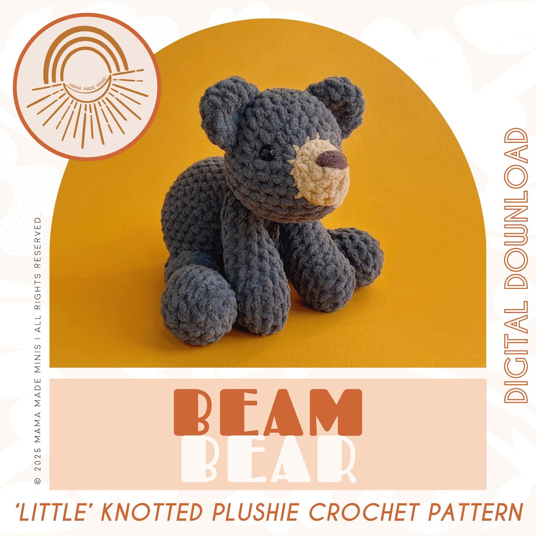 LITTLE Beam Bear Knotted Stuffed Plushie — Crochet Bear PATTERN (no Sew ...