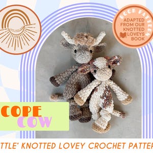 LITTLE Cope Cow Knotted Lovey — Crochet Cow PATTERN - Etsy