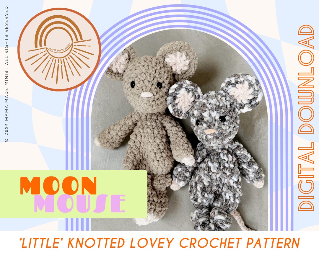 LITTLE Moon Mouse Knotted Lovey — Crochet Mouse PATTERN - Etsy