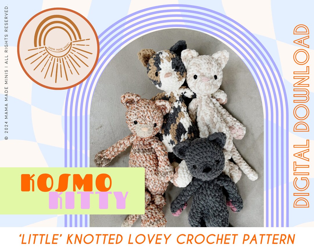 LITTLE Kosmo Kitty Knotted Lovey — Crochet Cat PATTERN - Etsy
