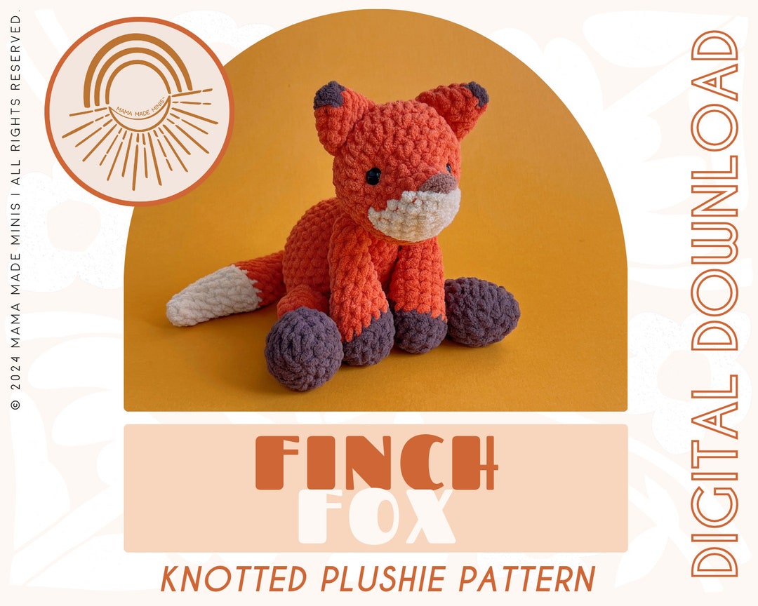 LITTLE Finch Fox Knotted Stuffed Plushie — Crochet Fox PATTERN (no Sew ...