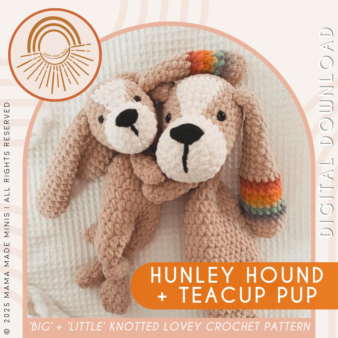 Hunley Hound + Teacup Pup Knotted Lovey — Crochet Dog PATTERN - Etsy