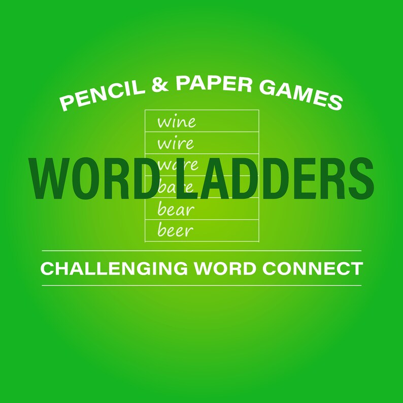 Word Ladders - Challenging Word Connect Game - Printable Word Game ...