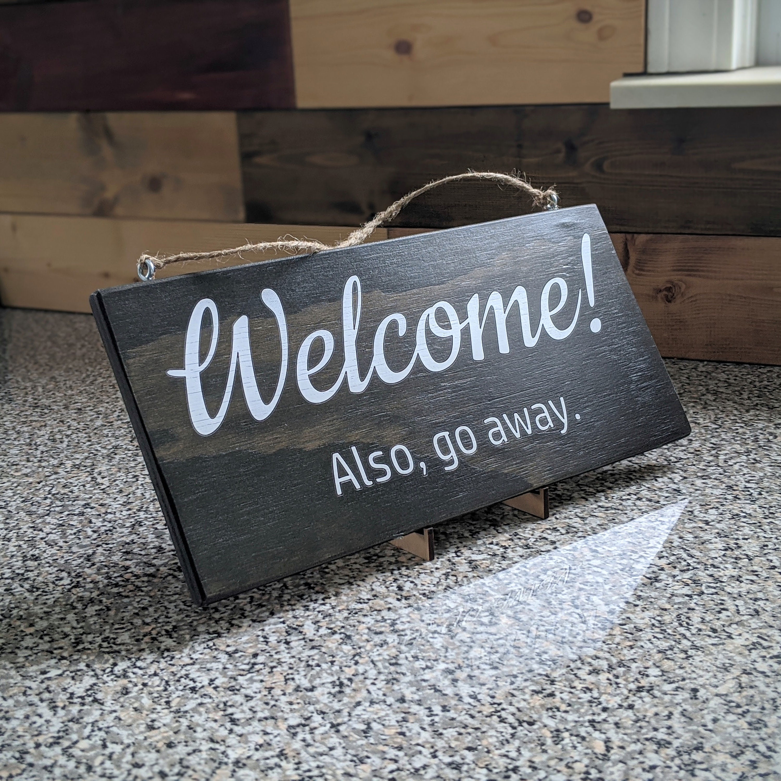 Welcome Also go away. Wood sign 5.5x12 | Etsy