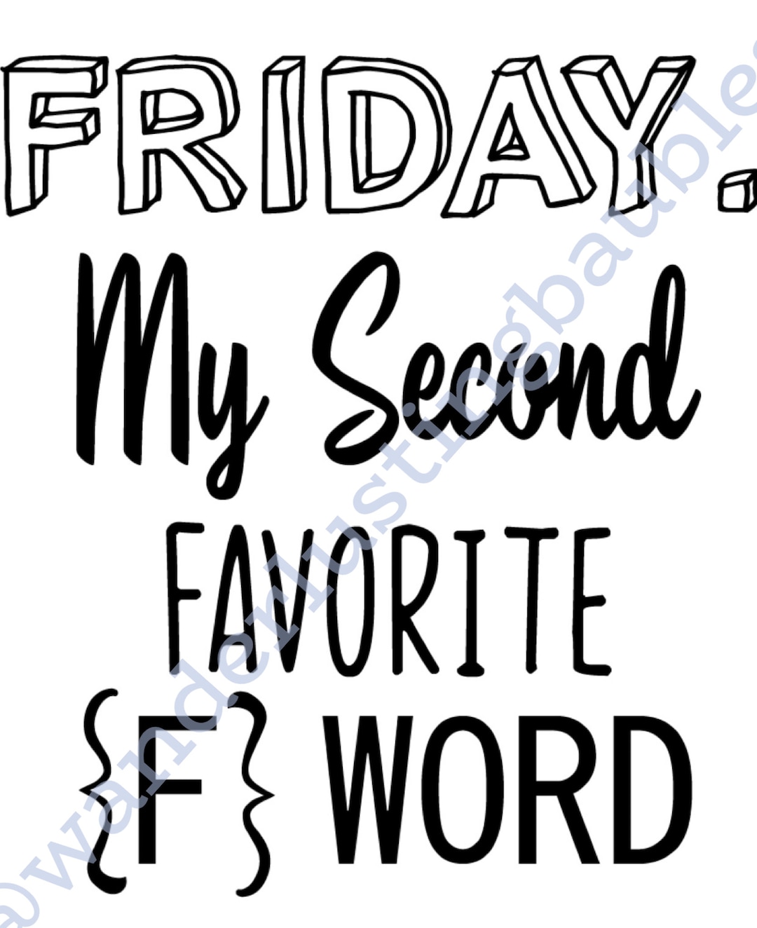 Friday, My Second Favorite F Word SVG - Digital File - SVG & PNG - Etsy