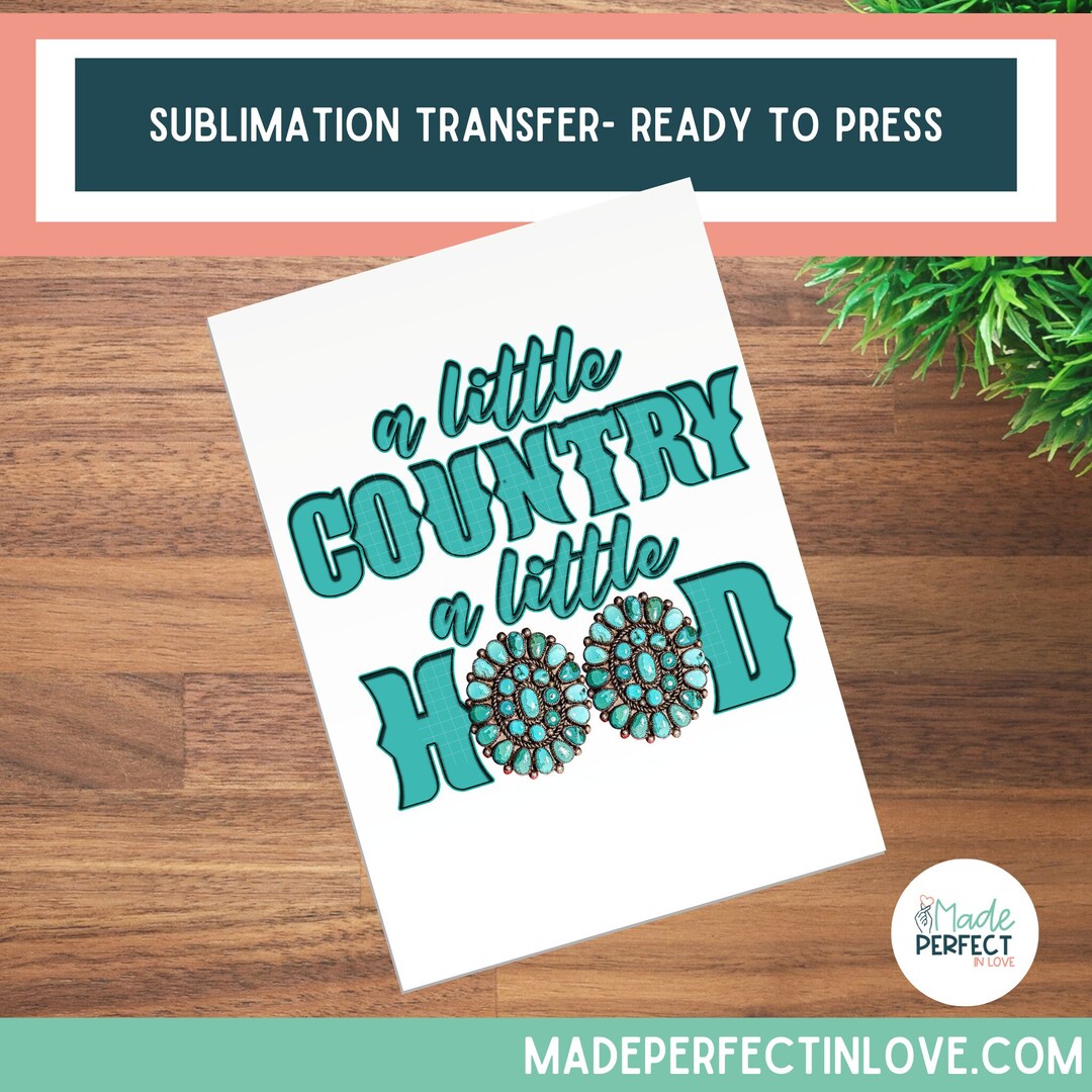 A Little Country a Little Hood, Country Sublimation, Country Girl ...